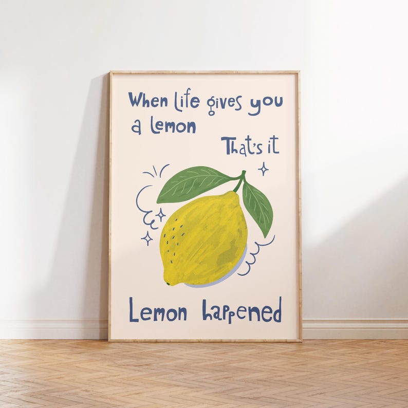 Lemon Wall Art Print, Funny Quote Poster, Hand Drawn Quirky Kitchen ...