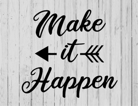Make It Happen Clipart Svg Ai Png Dxf | Etsy Singapore