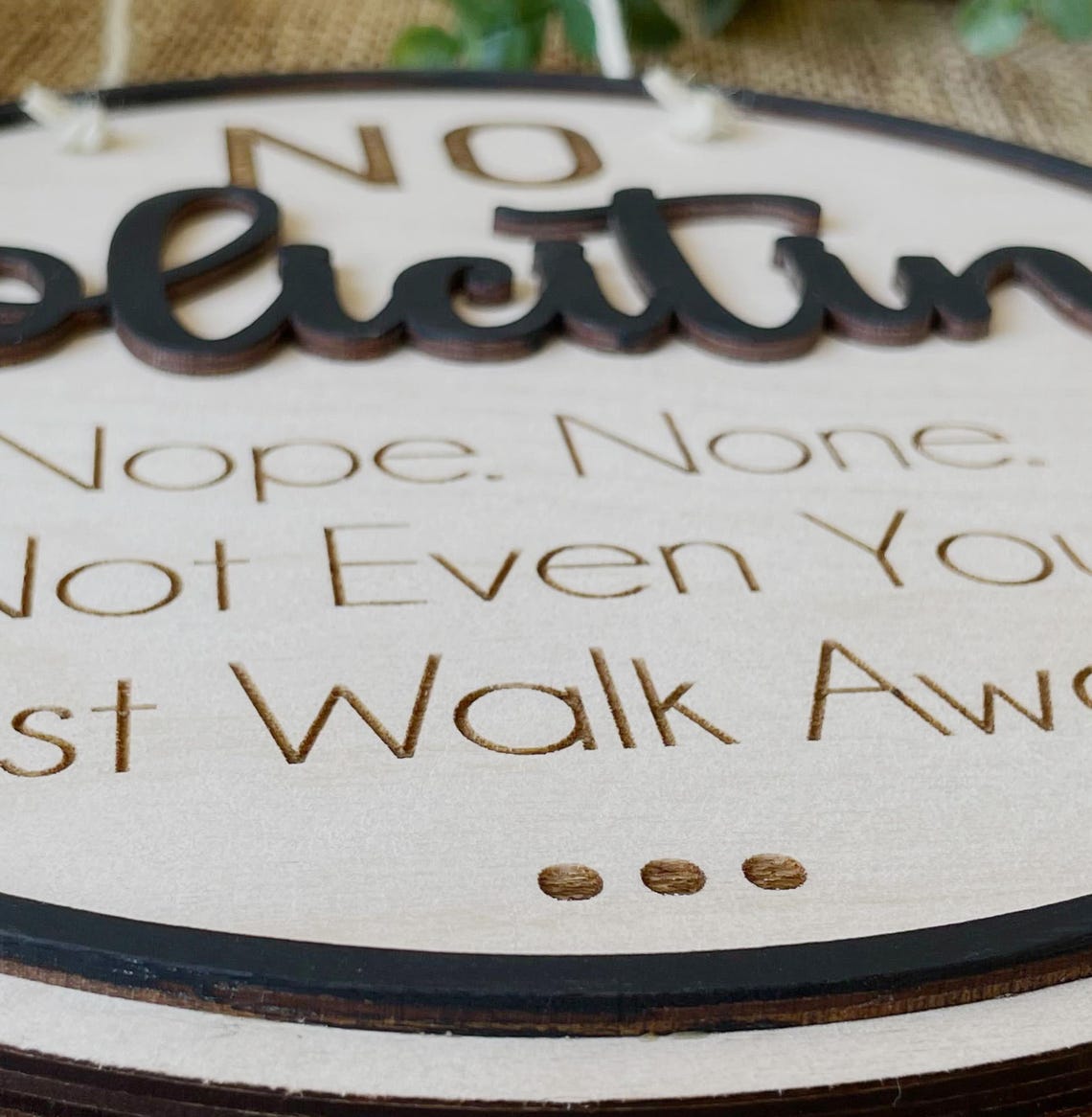 Funny No Soliciting Sign, Nope None Not Even You Just Walk Away, 2 ...