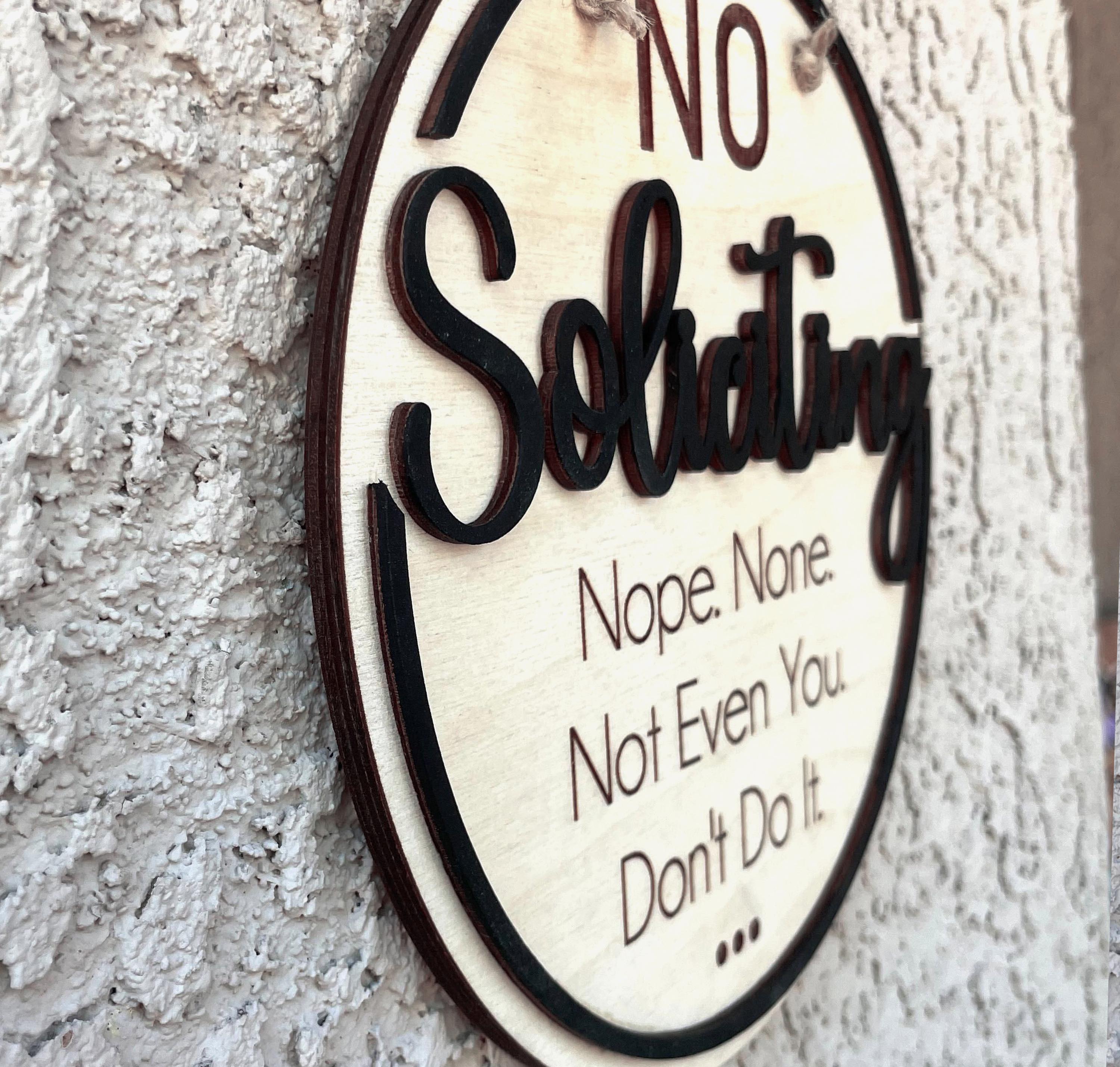Funny No Soliciting Sign, Nope None Not Even You Don't Do It, 2 Layer ...