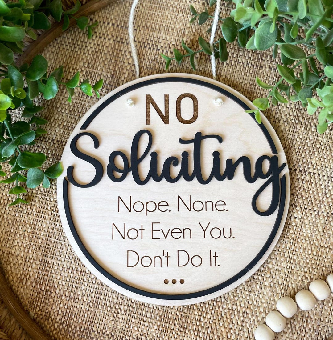 Funny No Soliciting Sign, Nope None Not Even You Don't Do It, 2 Layer ...
