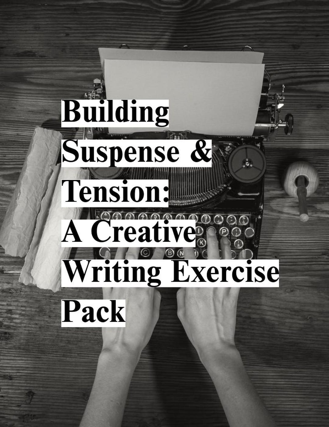Writing Exercises for Building Supense and Tension for Writers and ...