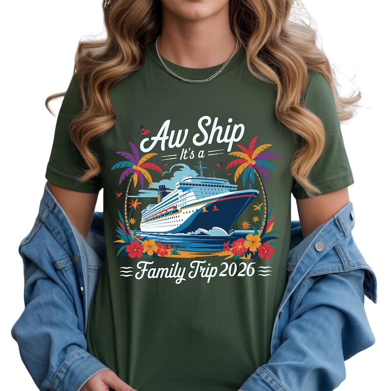 Aw Ship It's A Family Trip 2026 Cruise Vacation Shirt - Etsy