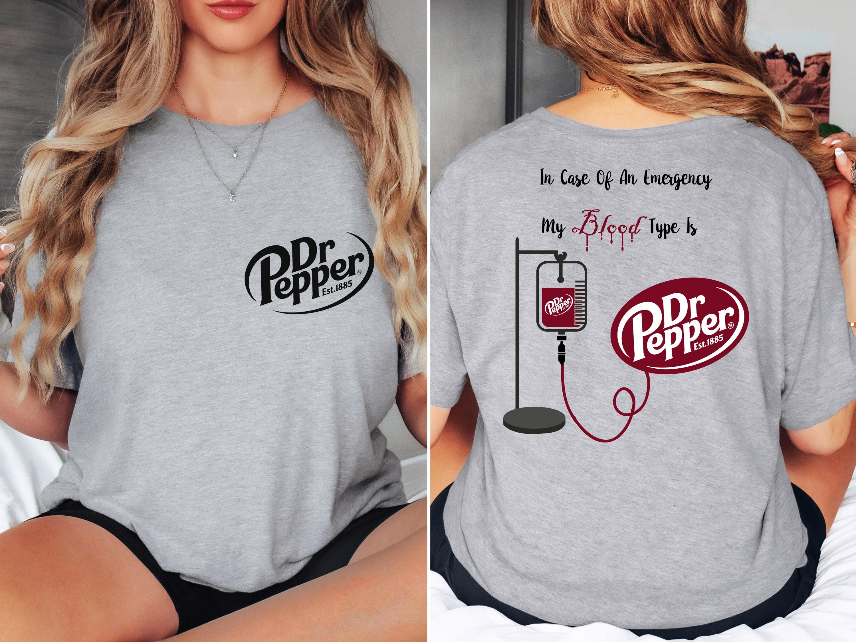 Dr. Pepper Shirt, My Blood Type is Dr. Pepper Sweatshirt, Cute Dr ...