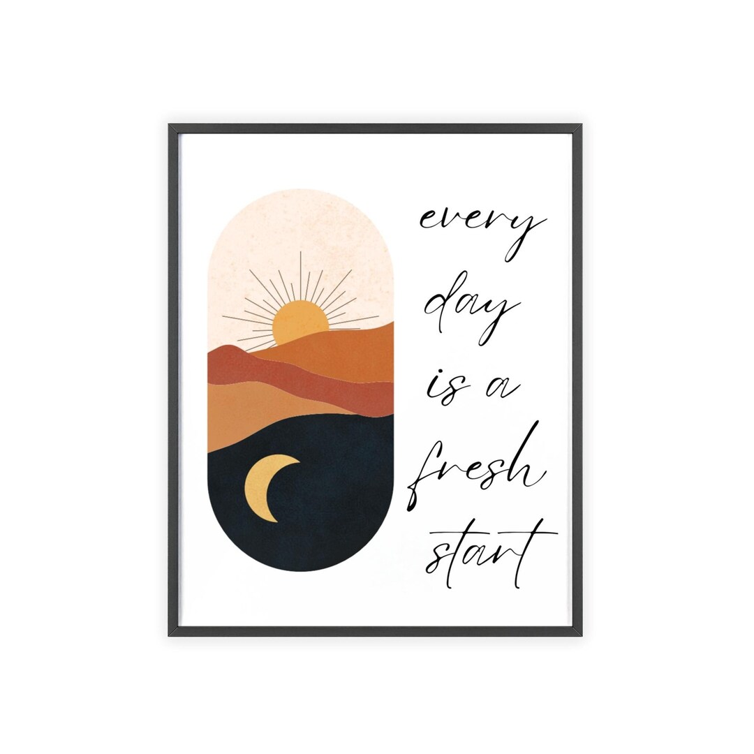 Every Day is a Fresh Start, Modern Home Decor, Bohemian Style Decor ...