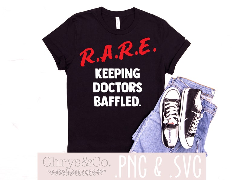 R.A.R.E Keeping Doctors Baffled SVG Cricut PNG File Digital Design Clip ...