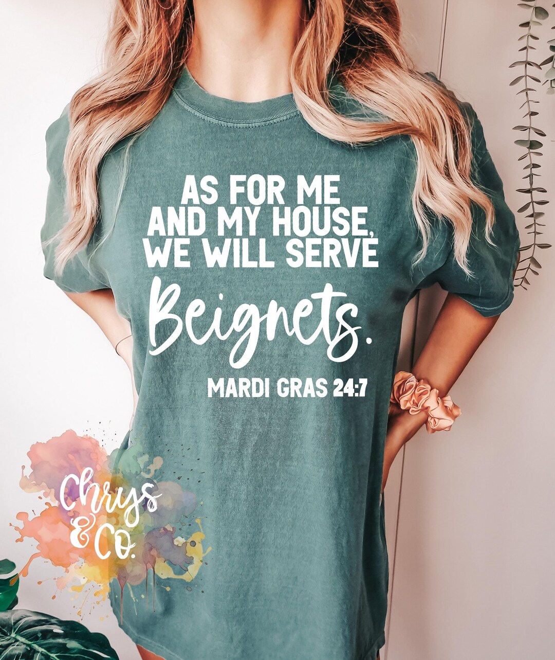 As for Me and My House We Will Serve Beignets Louisiana Mardi Gras ...