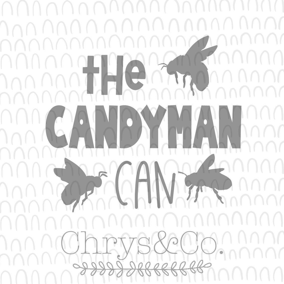 The Candyman Can Bees SVG Cricut PNG File Digital Design Clip Art ...