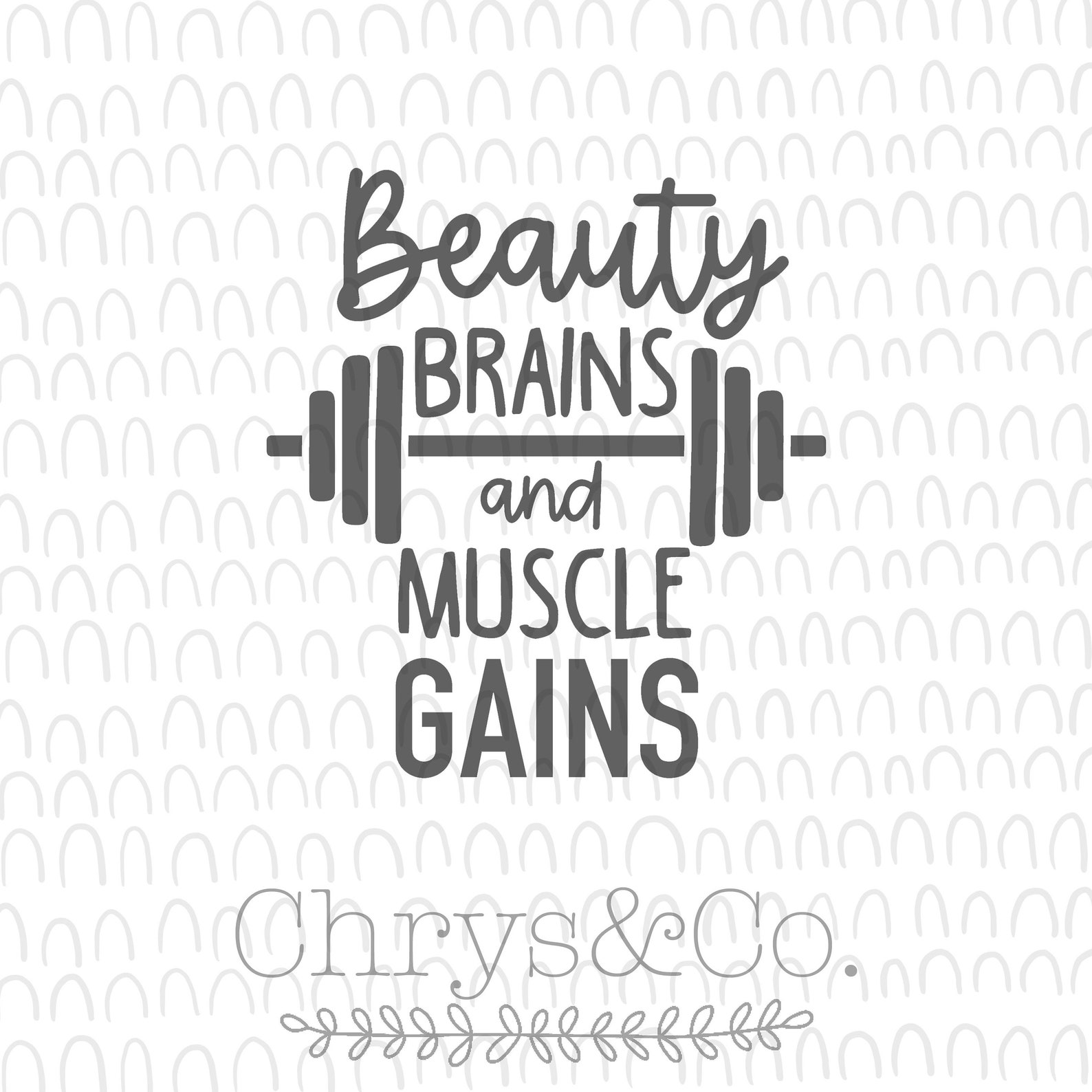 Beauty Brains Muscle Gains SVG: Workout Gym Shirt Design (digital ...