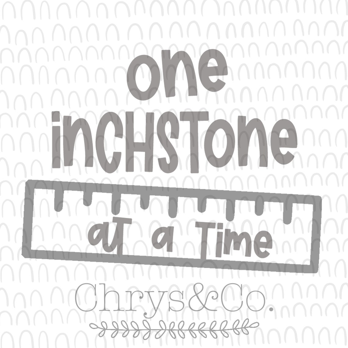 One Inchstone at a Time SVG Cricut PNG File Digital Design Clip Art ...