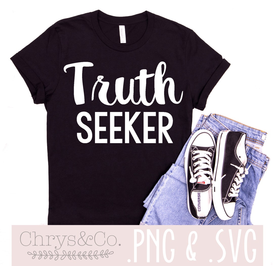 Truth Seeker SVG PNG Cut File: Christian DIY Design (digital Download ...