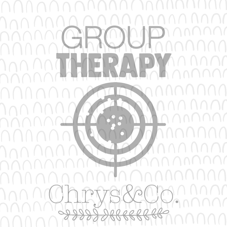 Group Therapy Target Practice Bullet Holes SVG Cricut PNG File - Etsy