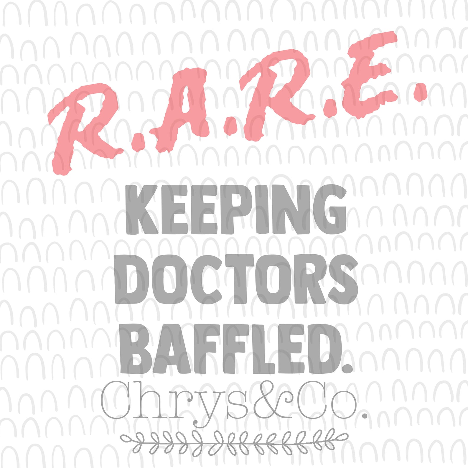 R.A.R.E Keeping Doctors Baffled SVG Cricut PNG File Digital Design Clip ...