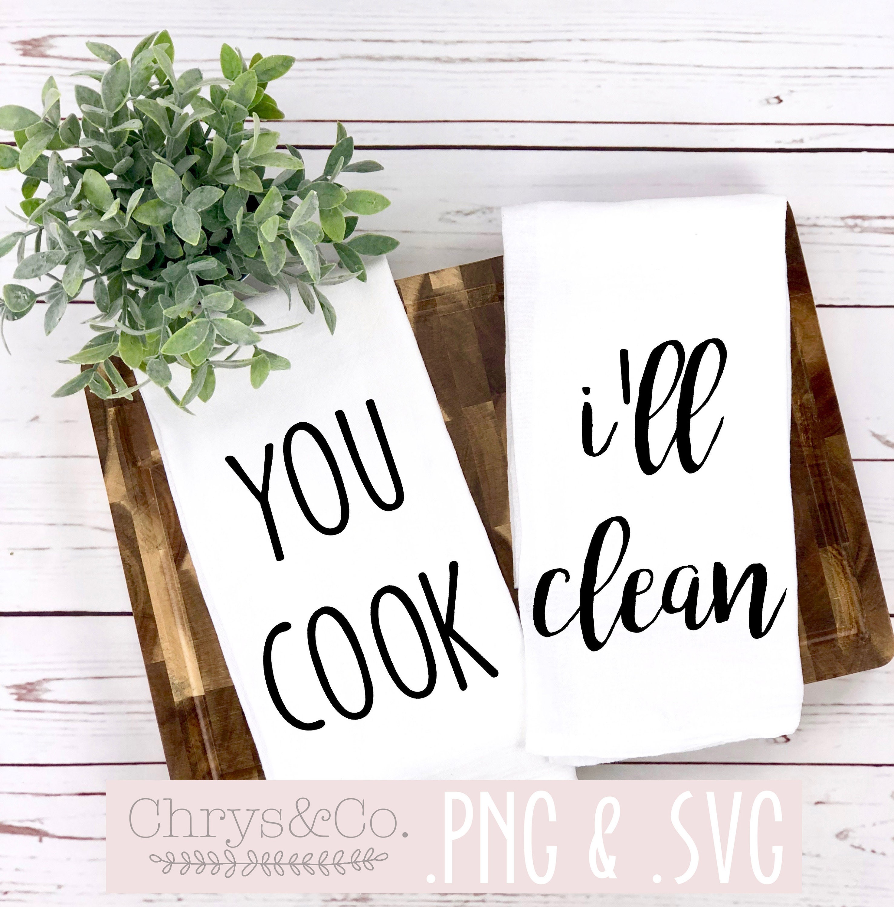 You Cook I'll Clean SVG Cricut PNG File Digital Design Funny Clip Art ...