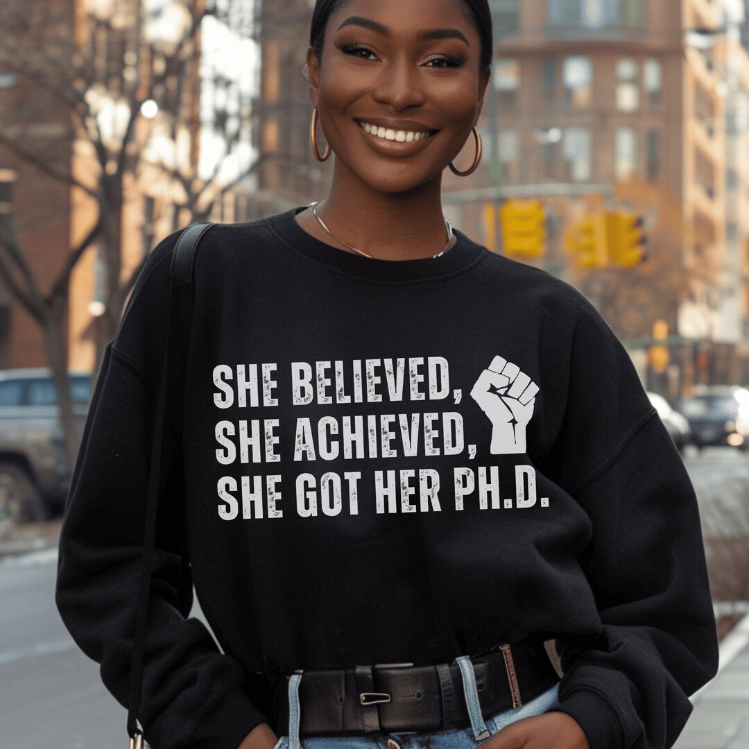 Black Woman Doctorate Shirt, Black Woman Doctor Gift She Believed ...