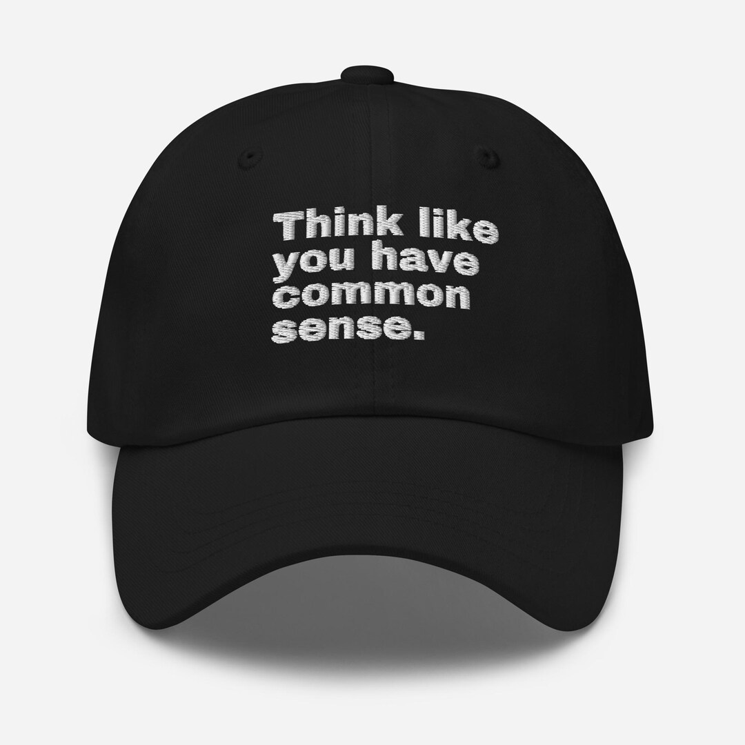 Embroidered Quote Dad Hat, Common Sense Saying - Etsy