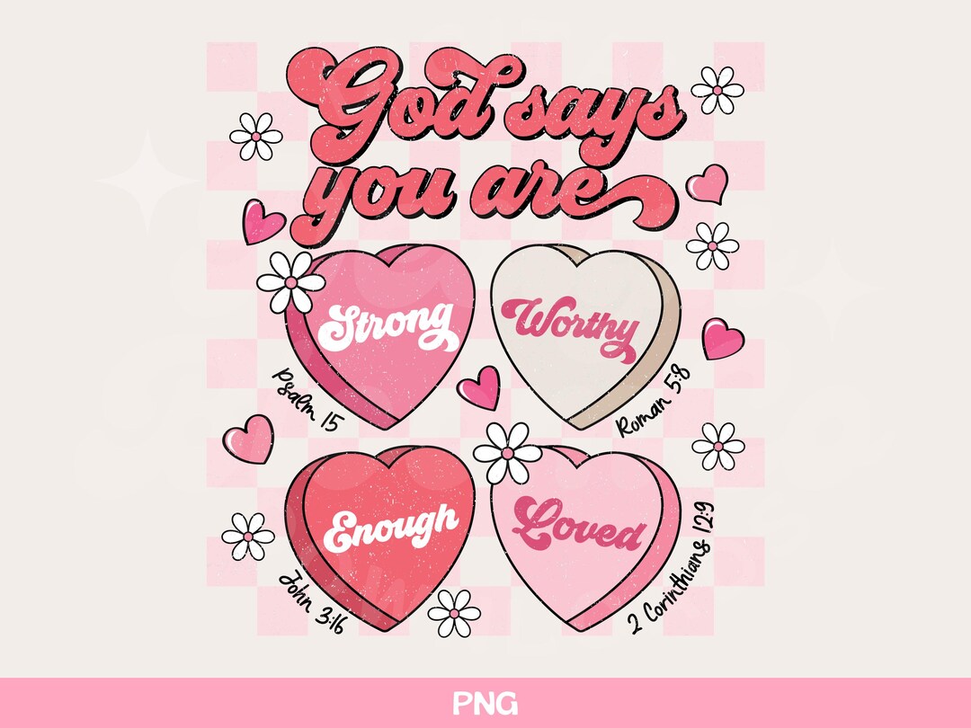 God Says You Are Conversation Hearts PNG | Christian Valentine PNG ...