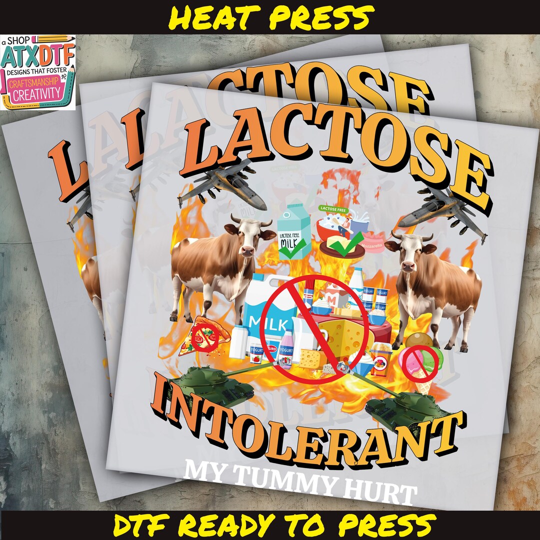 Lactose Intolerant DTF, Ready to Press DTF Transfer, Iron on Decal ...