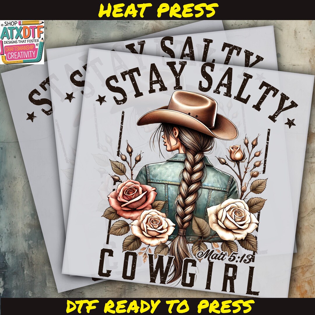 Stay Salty Cowgirl Dtf,western Dtf, Cow Girl Dtf,ready to Press DTF ...