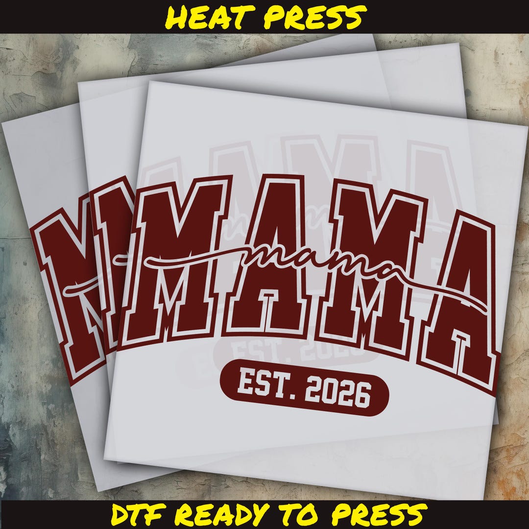 Mama Est. 2026custom Dtf Direct to Film Transfer ATX1693 - Etsy