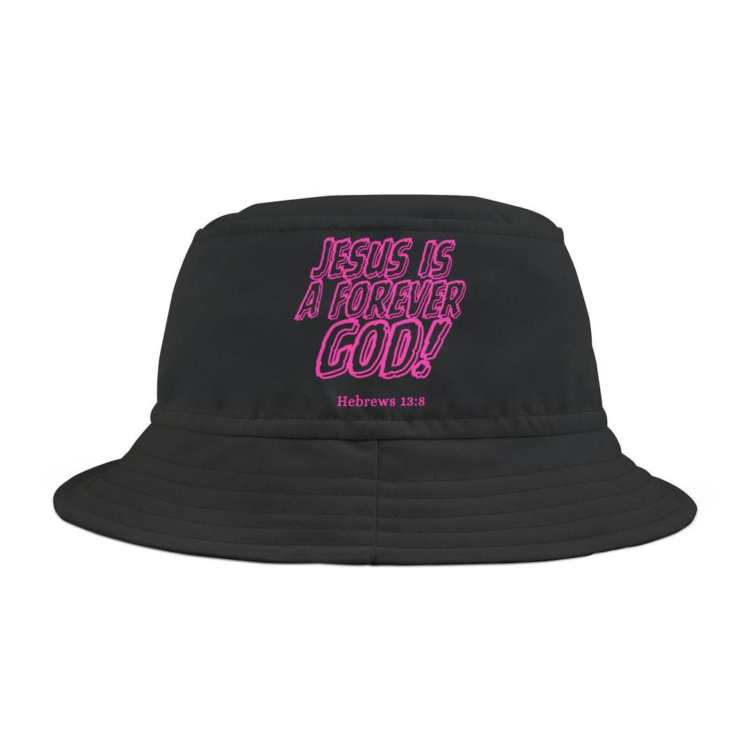 Jesus is a Forever God Women( Bucket Hat) - Etsy