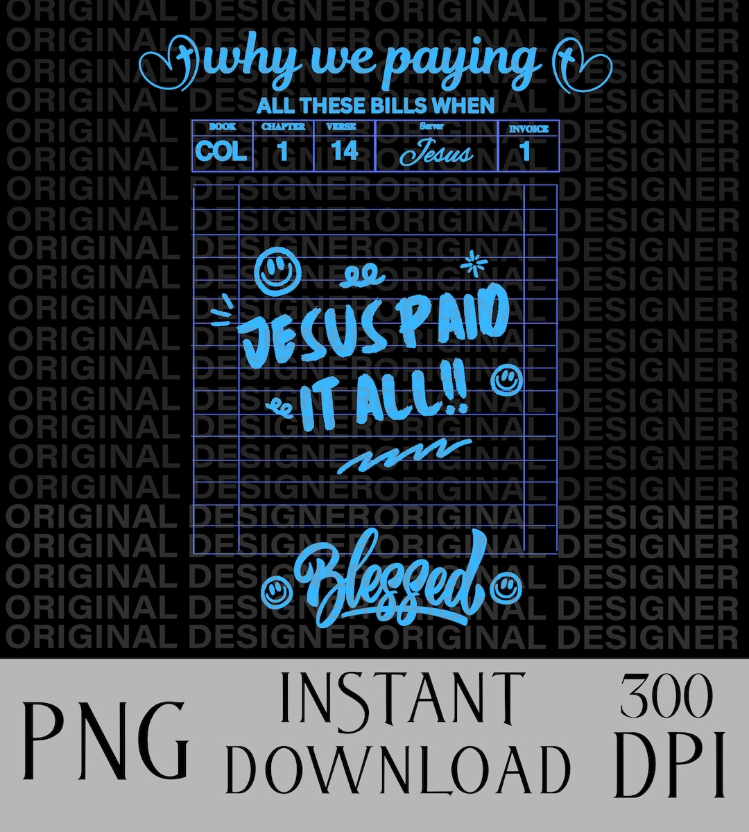 Jesus Paid in Full Png Design, Jesus Paid in Full Sublimation Design ...