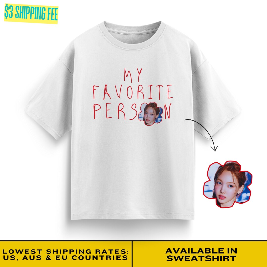 Twice Nayeon My Favorite Person Kpop Shirt, Im Nayeon, Korea, Kpop ...
