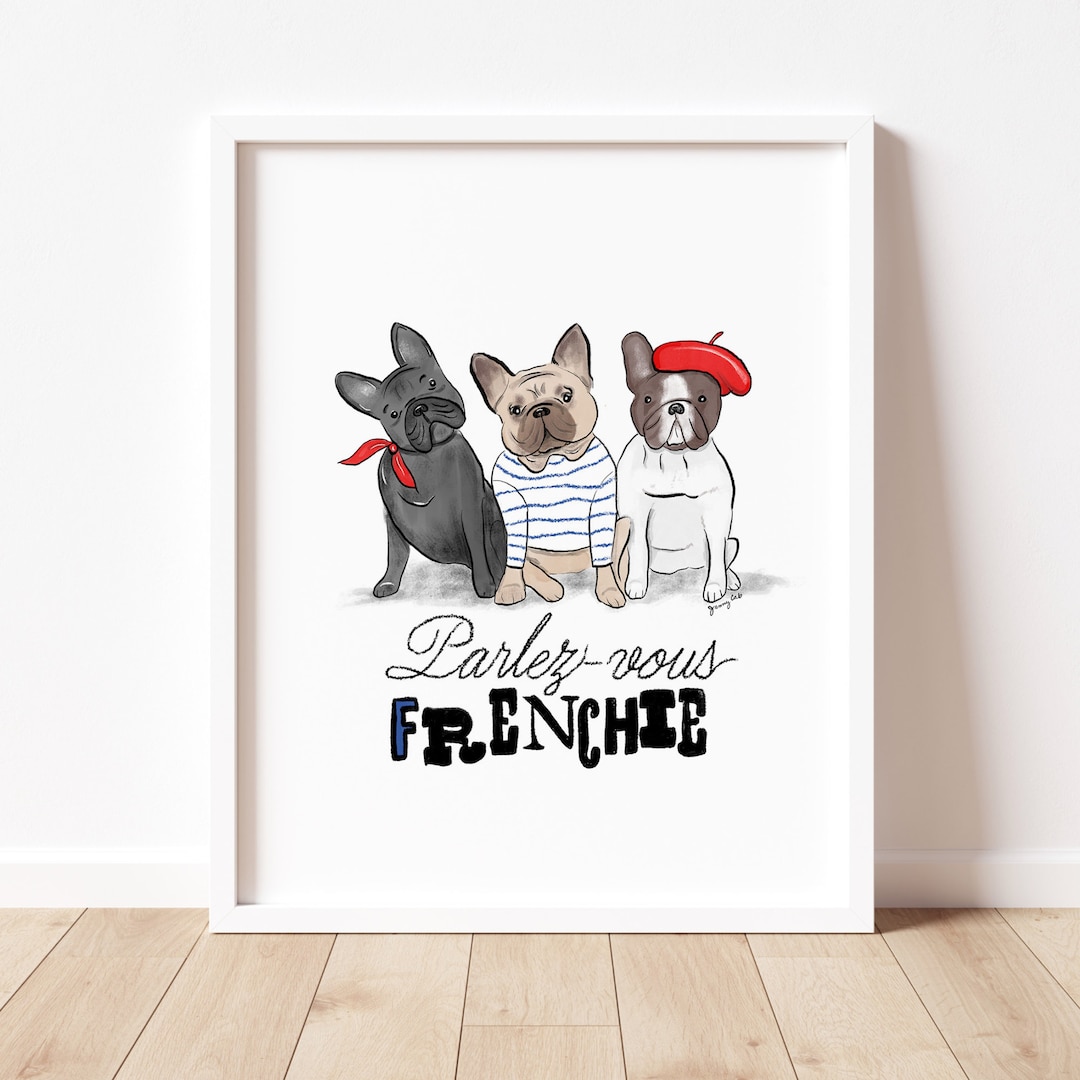Parlez-vous Frenchie Poster - Dog Art Poster Print for French Bulldog ...