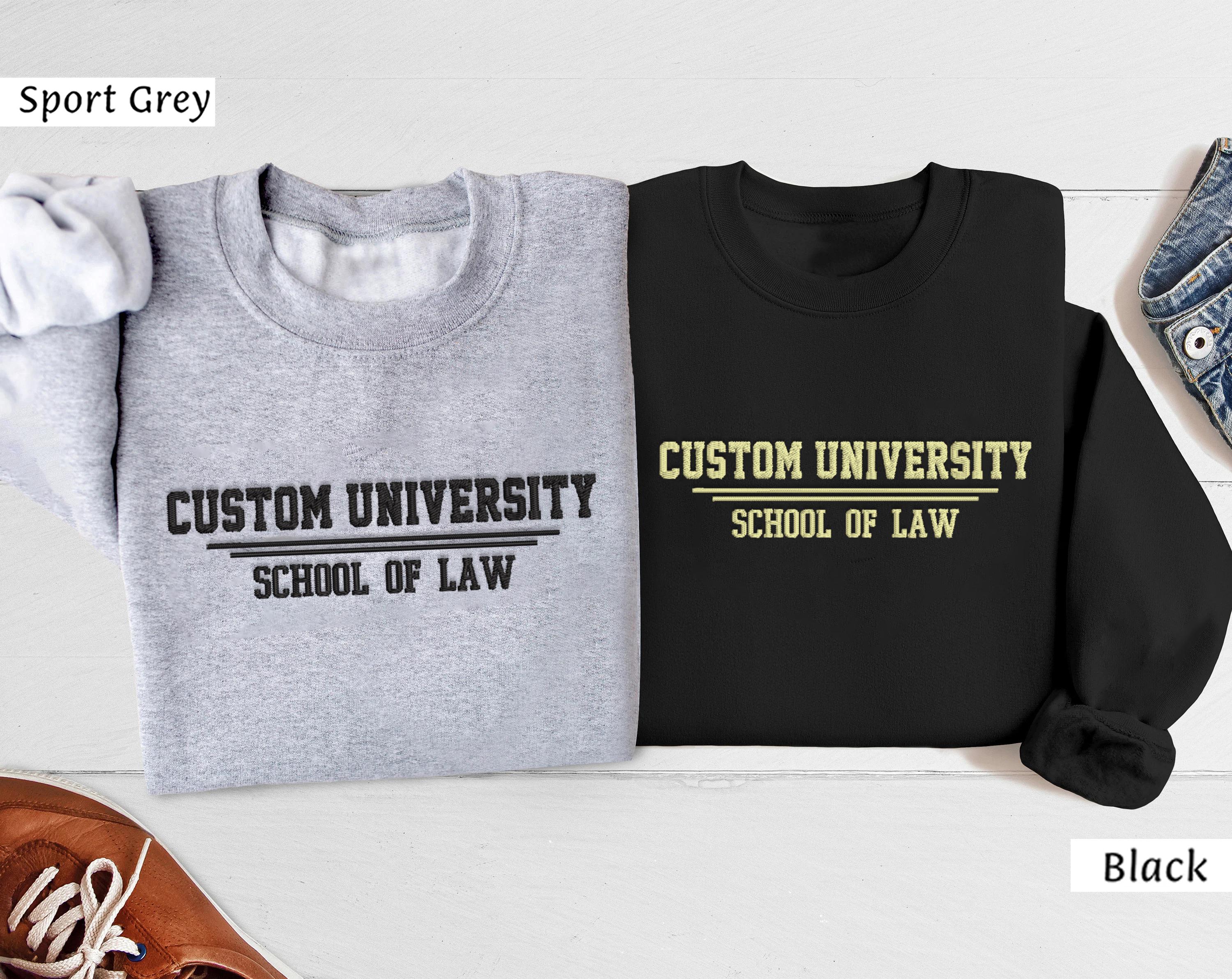 Personalized Embroidered University School of Law Sweatshirt, Custom ...