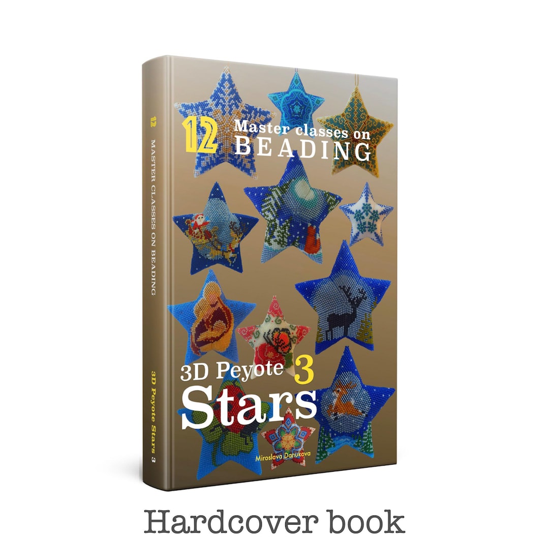 12 Beading Master Classes + Basic Tutorial (hardcover, A4) «3D Peyote ...