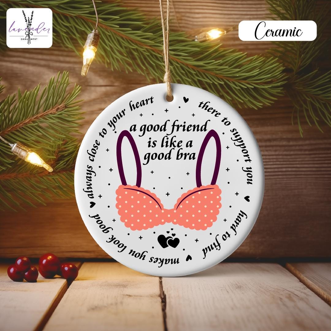 Good Friend Bra Ceramic Ornament: Friendship Keepsake - Etsy
