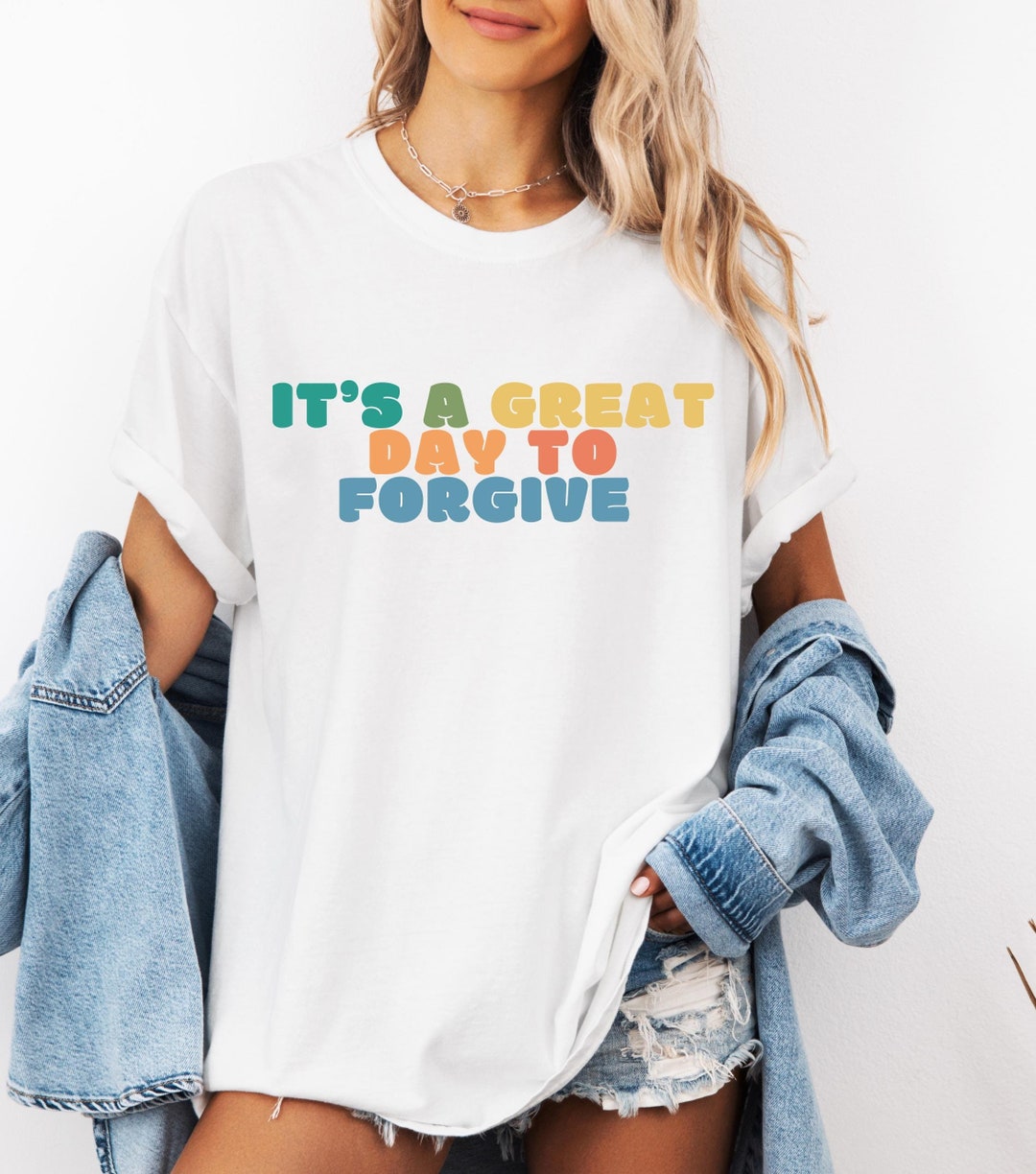 Forgiveness Shirt, It's a Great Day to Forgive, Retro Forgiveness Shirt ...