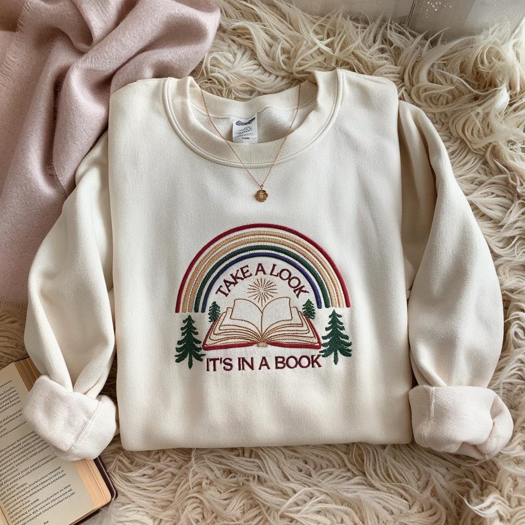 Embroidery Reading Rainbow Sweatshirt, Take a Look It’s in a Book Shirt ...