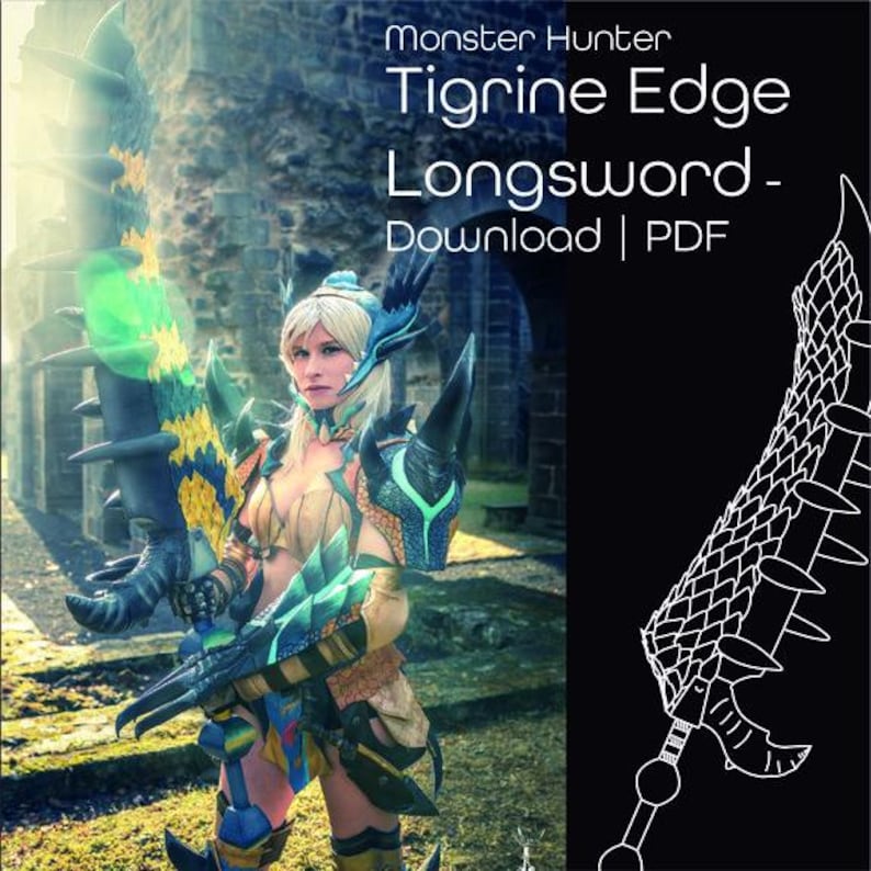 Monster Hunter Tigrine Edge Longsword - Download | PDF - Etsy