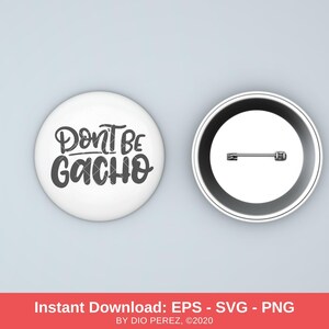 Spanglish SVG Latino Slang PNG Mexican Quote No Seas Gacho Spanish ...