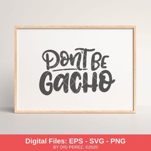 Spanglish SVG Latino Slang PNG Mexican Quote No Seas Gacho Spanish ...