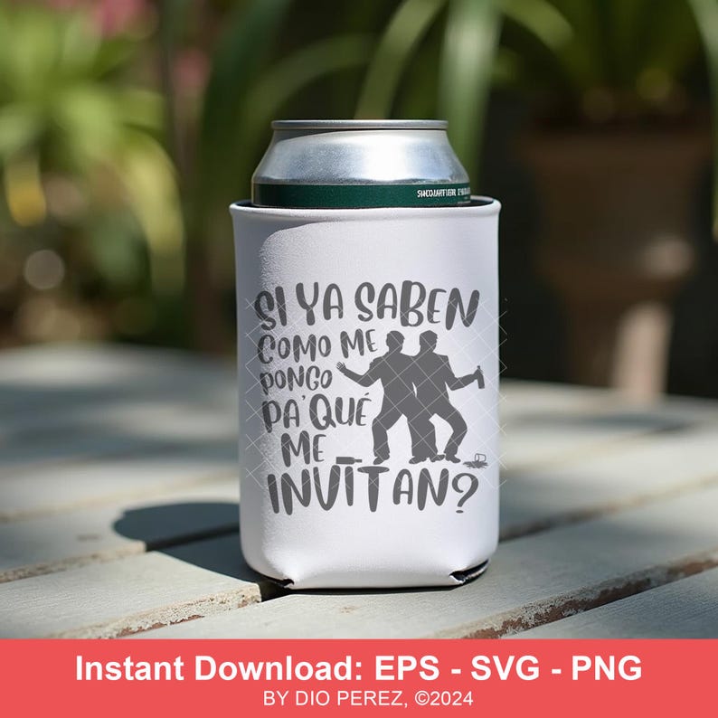 Si Ya Saben Como Me Pongo SVG: Funny Borracho Gift (digital File) - Etsy