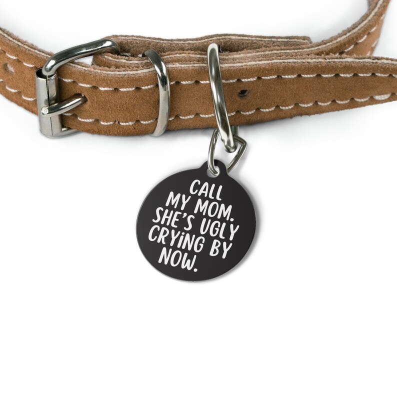 Mom is Ugly Crying Double Sided Personalized Pet Tag Tag - Etsy