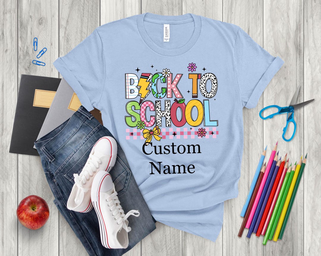 Custom Back to School Shirt, First Day of School, Personalized Back to ...