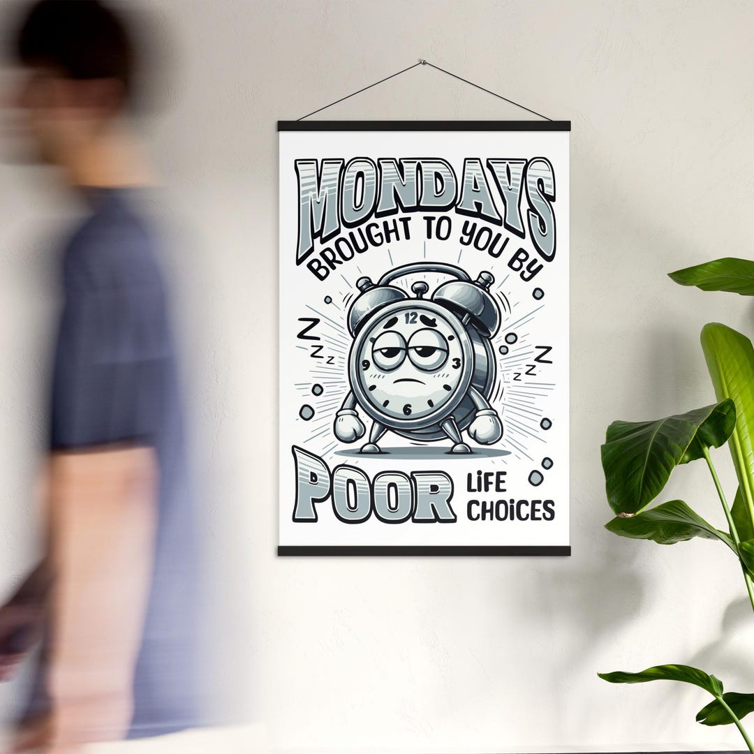 Monday Humor Poster Funny Monday Wall Art Sarcastic Work Week Print ...