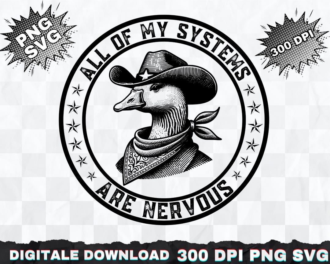 All of My Systems Are Nervous PNG, Western Graphic Png, Trendy PNG ...