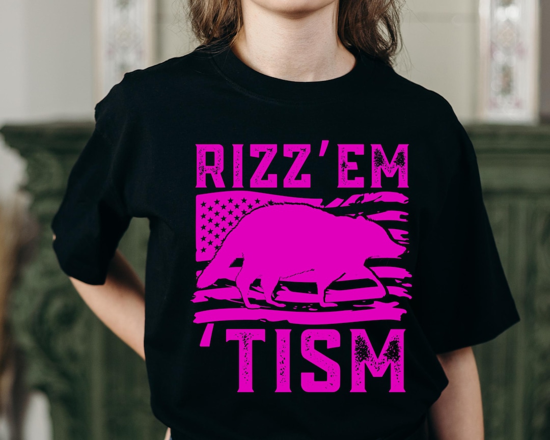 Rizz Em With the Tism Funny Svg Png, Funny Animal Graphic T-shirt Png ...
