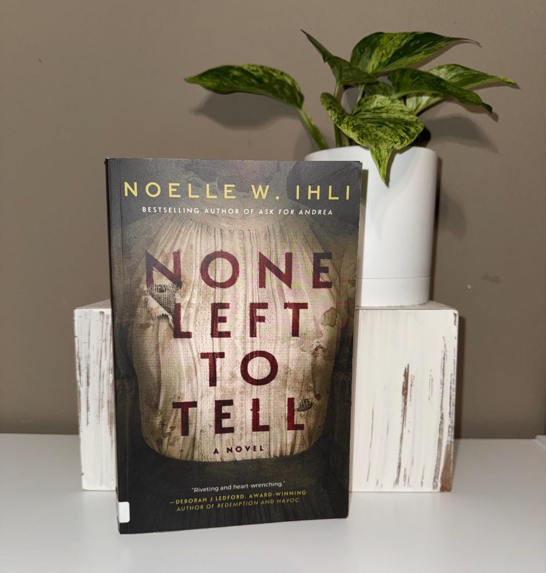 None Left to Tell by Noelle W. Ihli Novel (used Book) Bestselling ...