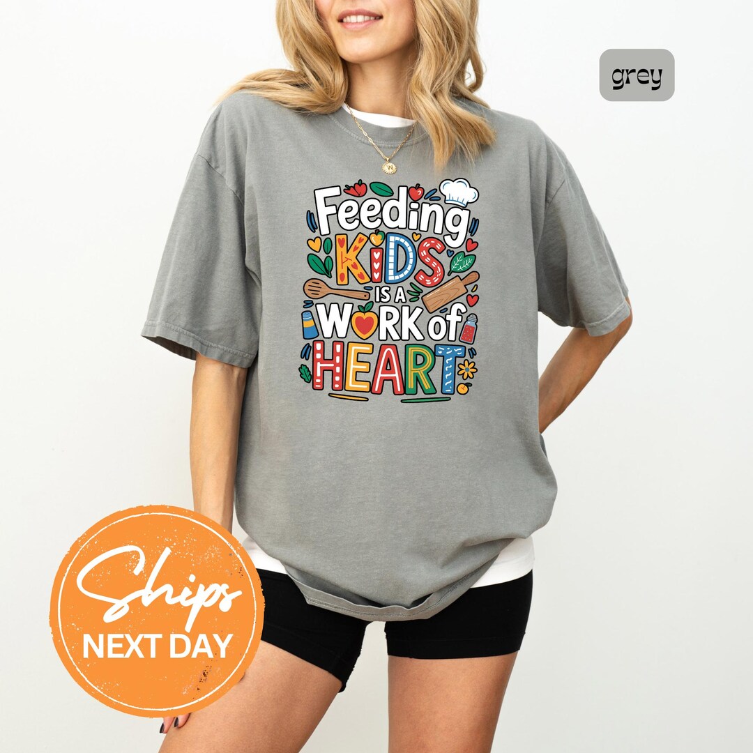 Feeding Kids Shirt, Work of Heart Shirt, School Nutrition Shirt, Food ...