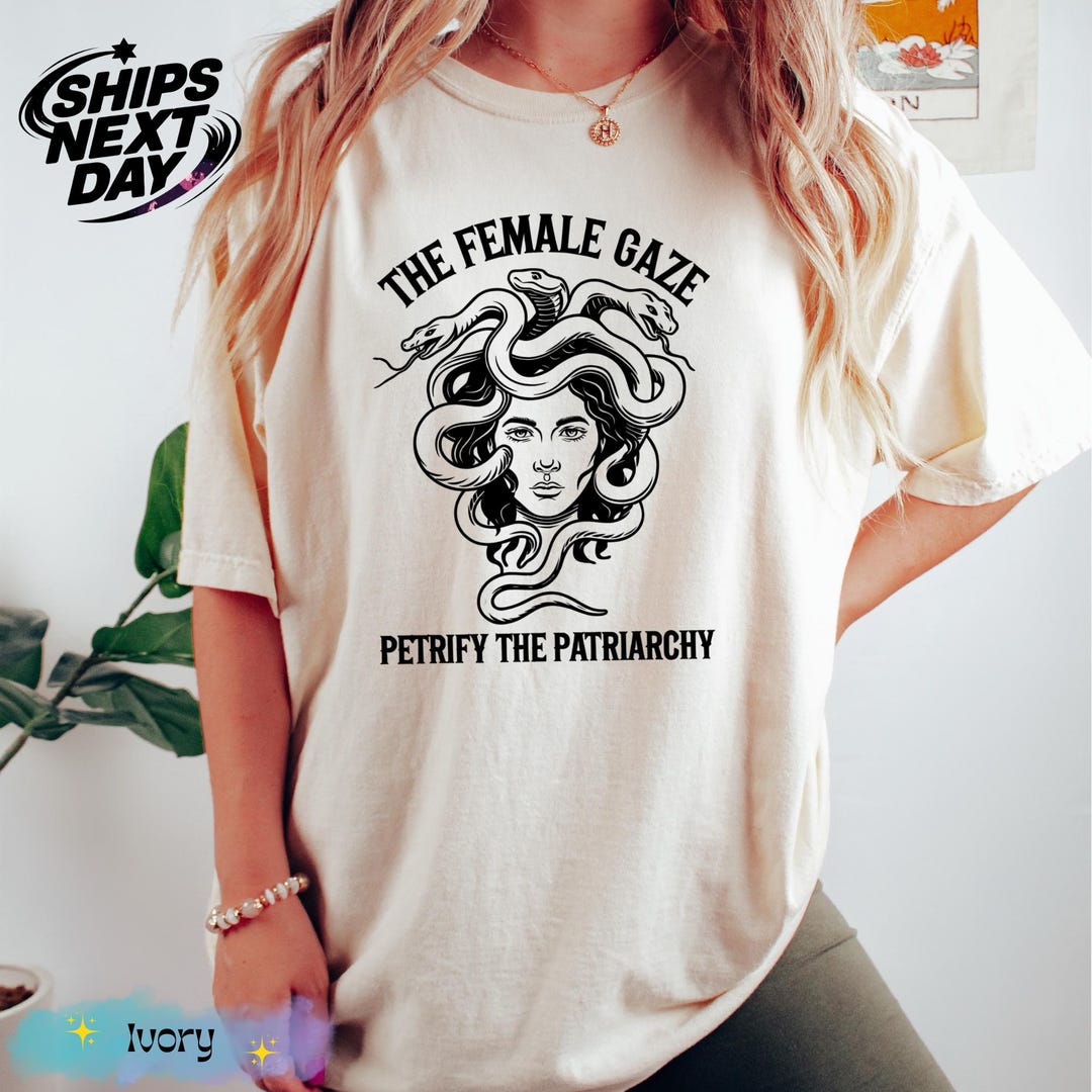 Female Gaze Shirt, Petrify the Patriarchy T-shirt, Feminist Graphic Tee ...