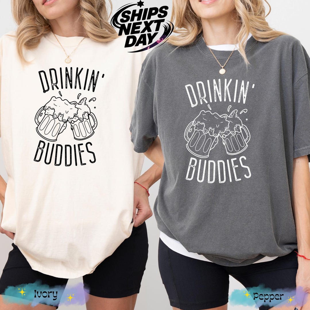 Drinking Buddies Shirt, Beer Buddy T-shirt, Party Crew Shirt, Drinking ...