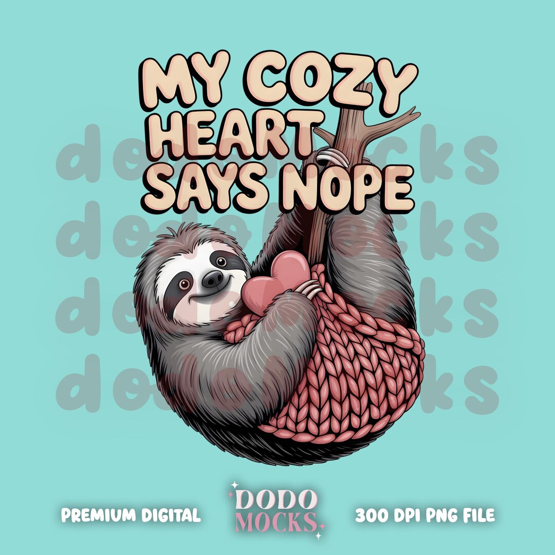 Funny Sloth Valentines PNG, Retro Sloth Sublimation Design, Cozy Animal ...