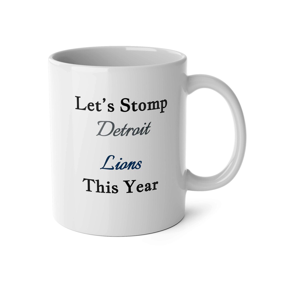 Let's Stomp Detroit Lions This Year Coffee Mug, Funny Gag Coffee Mug Gift, Lucky Charm Mug ...