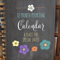 Perpetual Calendar, Chalk Rustic, Floral Perpetual Calendar, Spiral ...