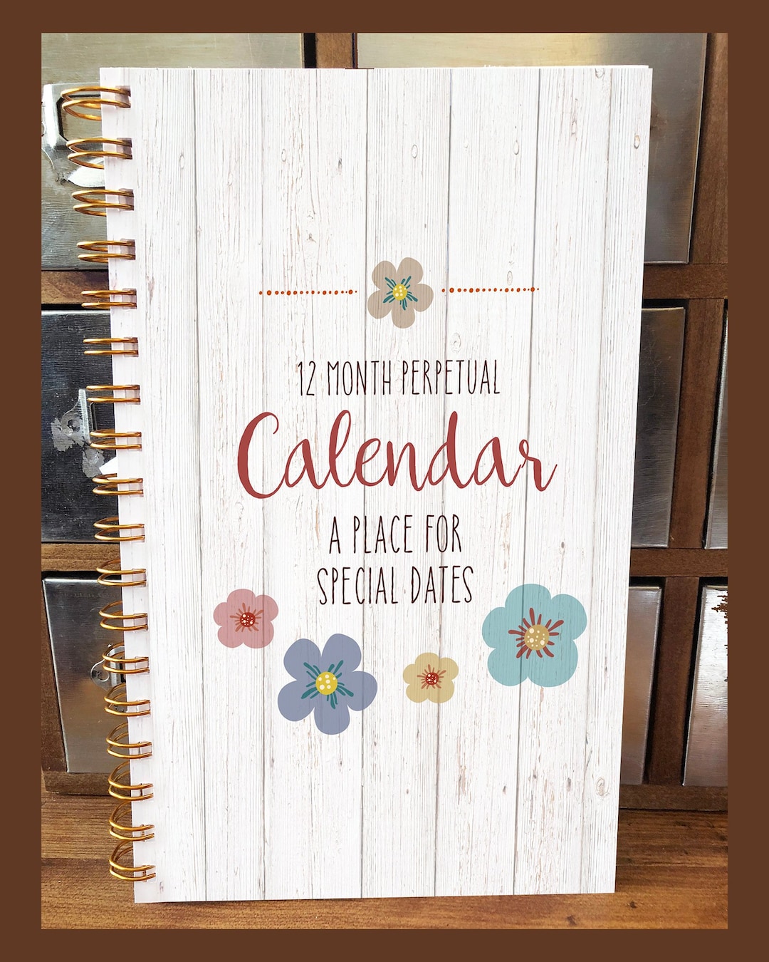 Perpetual Calendar, Rustic, Floral Perpetual Calendar, Spiral Bound ...